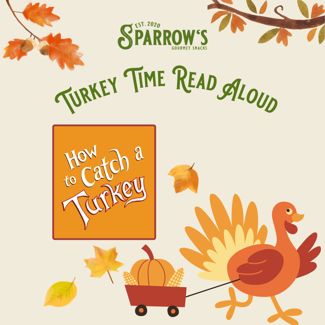 Turkey Time Read Aloud Sparrow s Turkey Time Read Aloud Sparrow s
